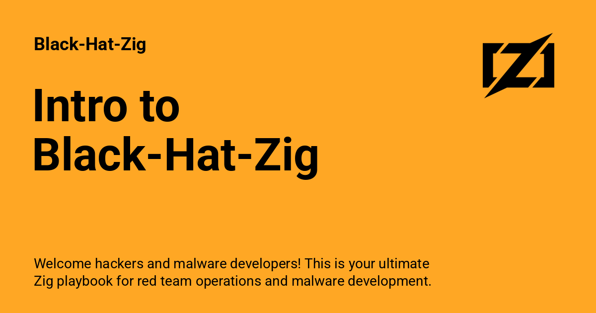 Intro To Black Hat Zig Black Hat Zig